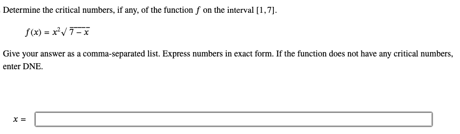 Solved Determine the critical numbers, if any, of the | Chegg.com