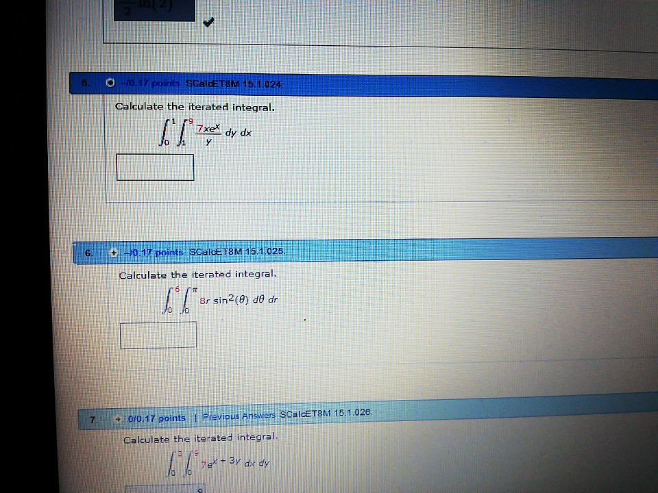 Solved Calculate the iterated integral 0 J1Y points SCalce | Chegg.com