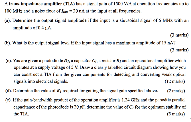 Solved A trans-impedance amplifier (TIA) ﻿has a signal gain | Chegg.com