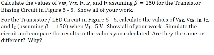 Solved Calculate the values of VBE, VCE, IB, Ic, and IE | Chegg.com