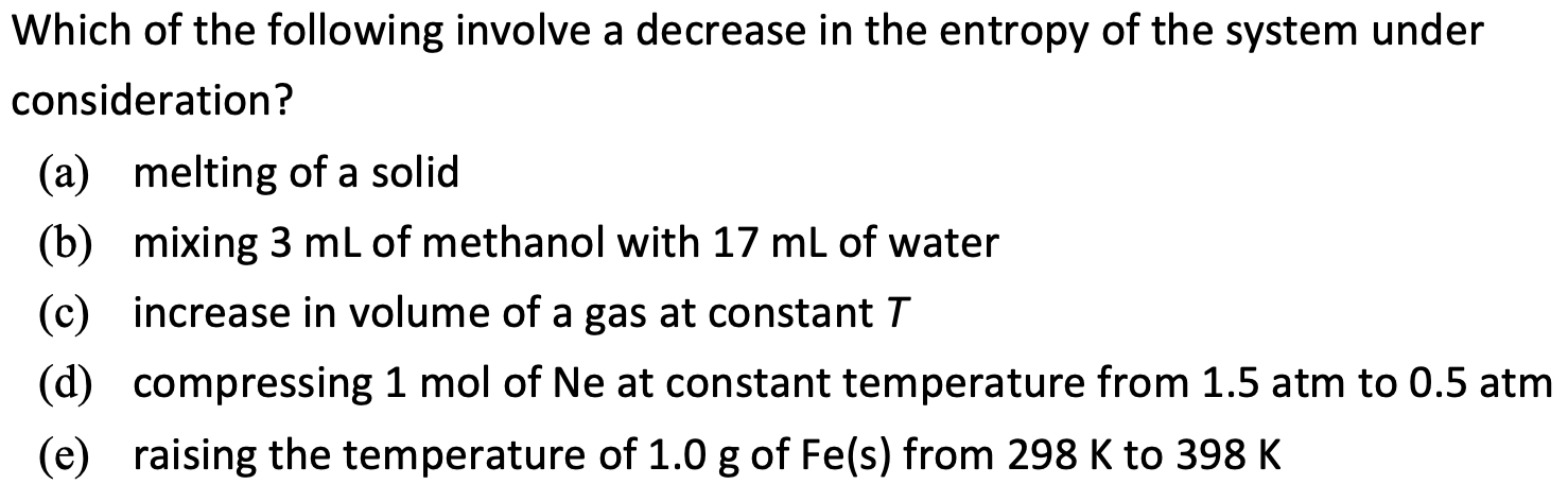 Solved Which of the following involve a decrease in the | Chegg.com
