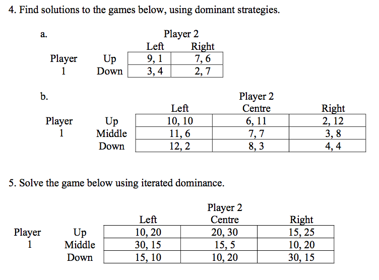 Solved 4. Find solutions to the games below, using dominant | Chegg.com
