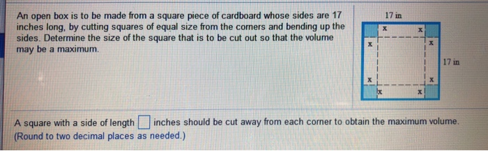 Solved An open box is to be made from a square piece of | Chegg.com