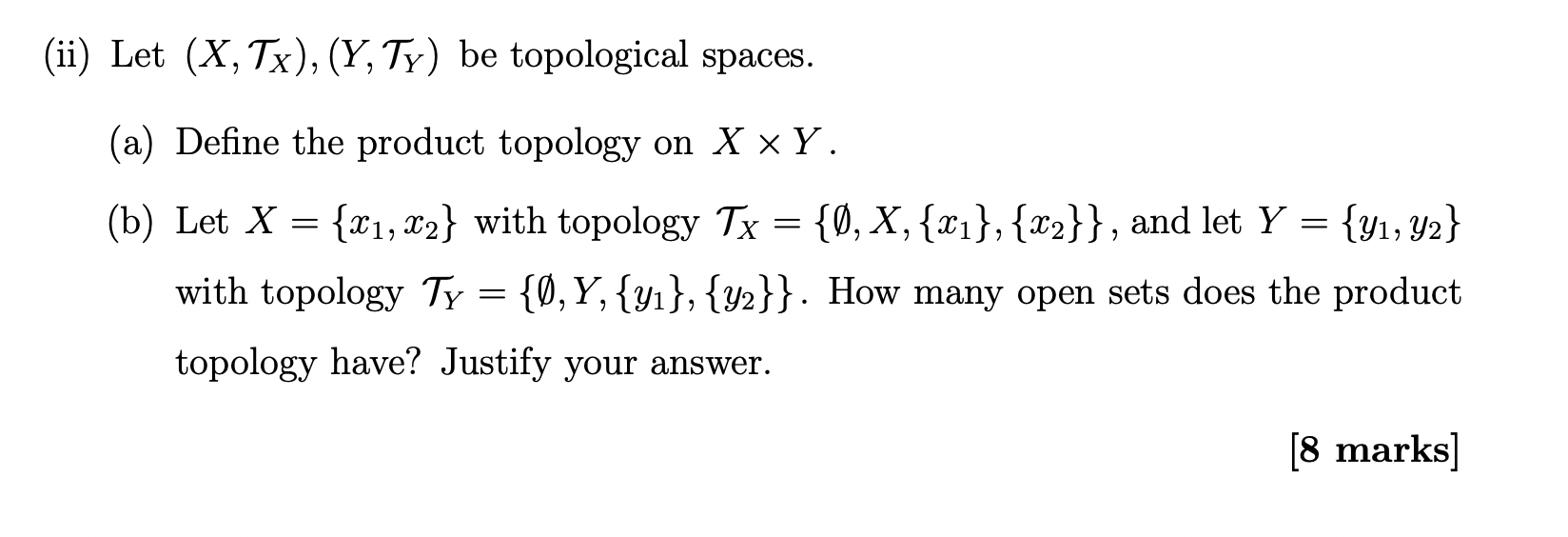 Solved (ii) Let (X, Tx), (Y, TY) be topological spaces. (a) | Chegg.com