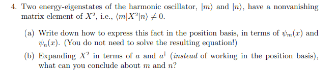 Solved 4. Two energy-eigenstates of the harmonic oscillator, | Chegg.com