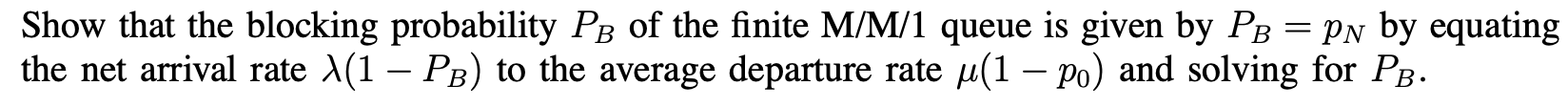 Solved Show that the blocking probability PB of the finite | Chegg.com