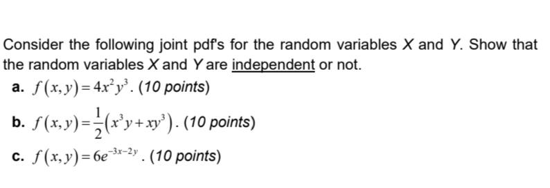 Solved Consider the following joint pdf's for the random | Chegg.com