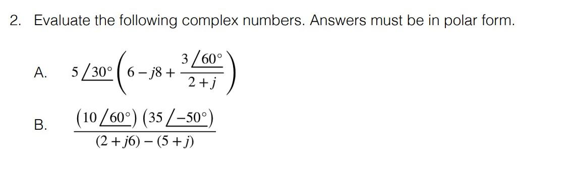 Solved Please show me how to do these complex number | Chegg.com