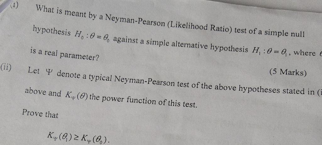 Solved 1 What Is Meant By A Neyman Pearson Likelihood