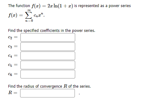 Solved The function f(x) = 2x ln(1 + x) is represented as a | Chegg.com