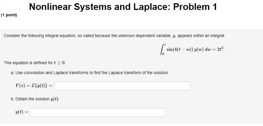 Solved Nonlinear Systems and Laplace: Problem 1 onsider the | Chegg.com