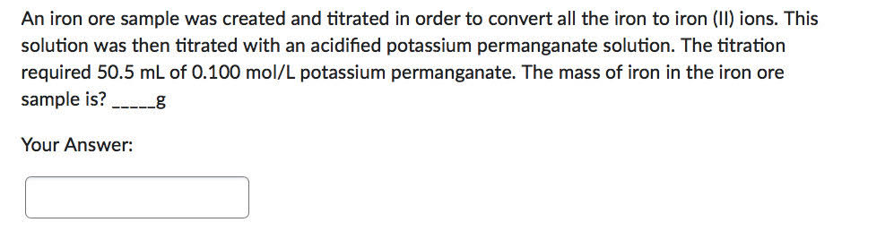 Solved An iron ore sample was created and titrated in order | Chegg.com