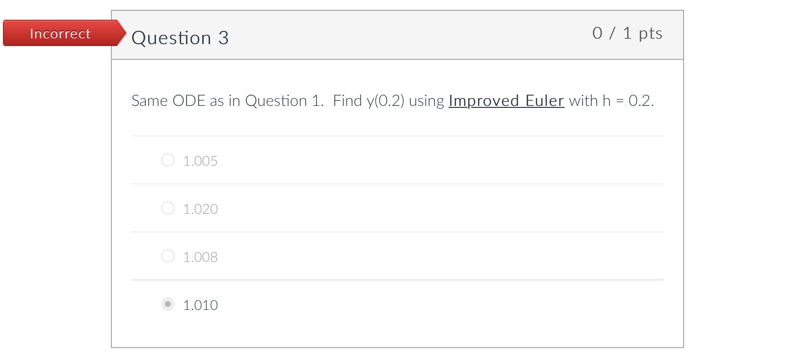 Solved ODE: y′=xy2,y(0)=1,h=0.11.005 1.020 1.008 1.010 | Chegg.com Solved ODE: y′=xy2,y(0)=1,h=0.11.005 1.020 1.008 1.010 | Chegg.com