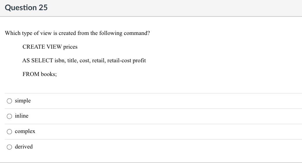 Solved A view based on the contents of one table that uses | Chegg.com