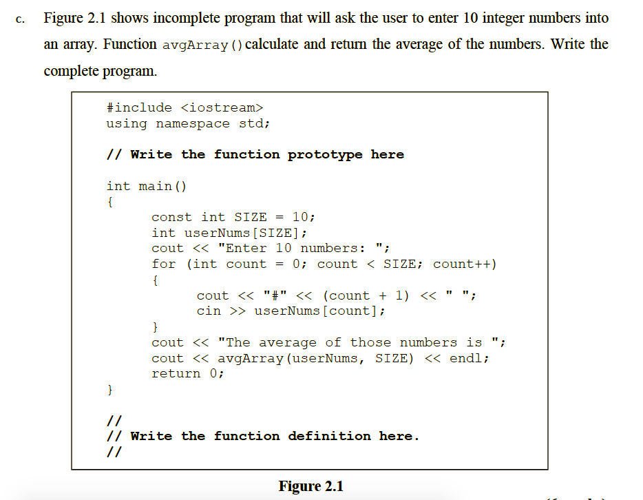 Solved c. Figure 2.1 shows incomplete program that will ask | Chegg.com