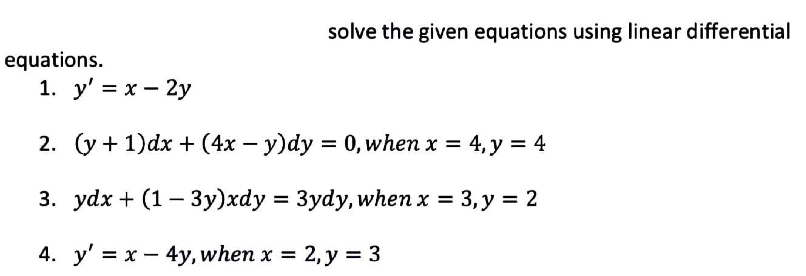 Solved solve the given equations using linear differential | Chegg.com