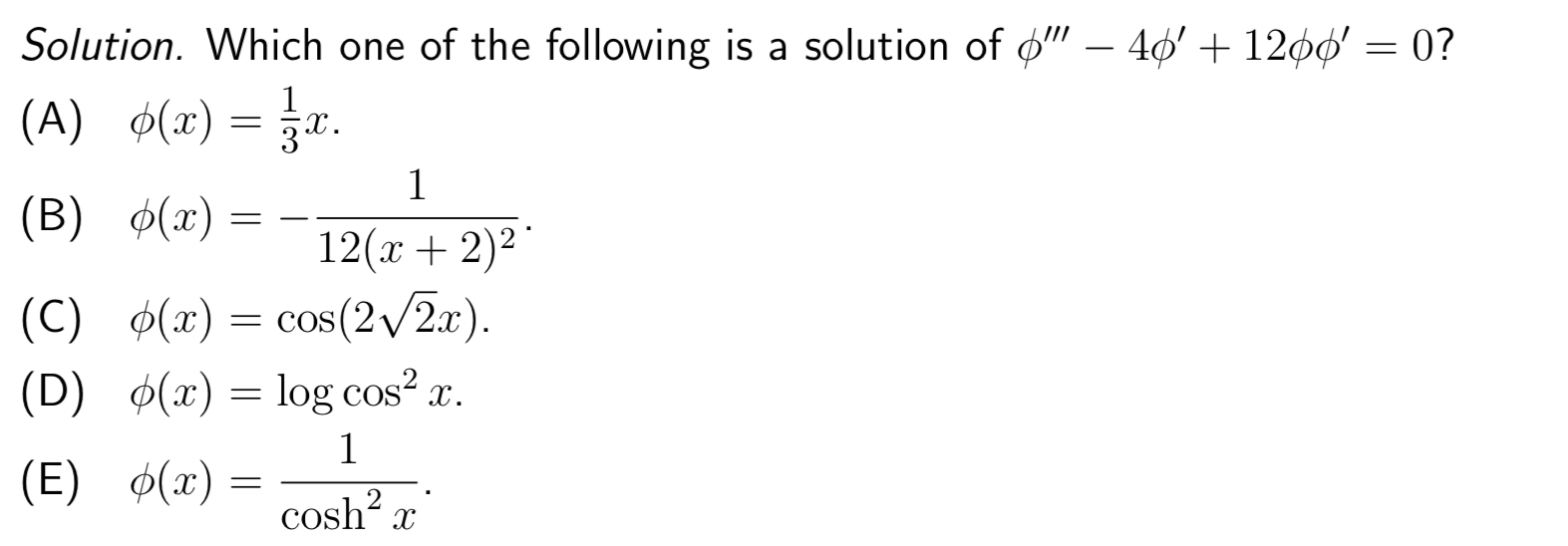 Solved Solution. Which one of ﻿the following is ﻿a solution | Chegg.com