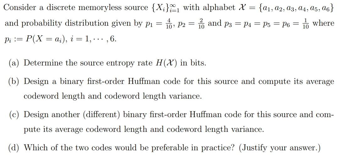 Solved Consider A Discrete Memoryless Source Xi I1∞ With 