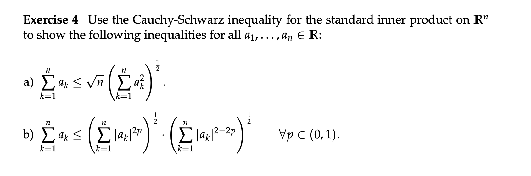 Solved Exercise 4 Use the Cauchy-Schwarz inequality for the | Chegg.com