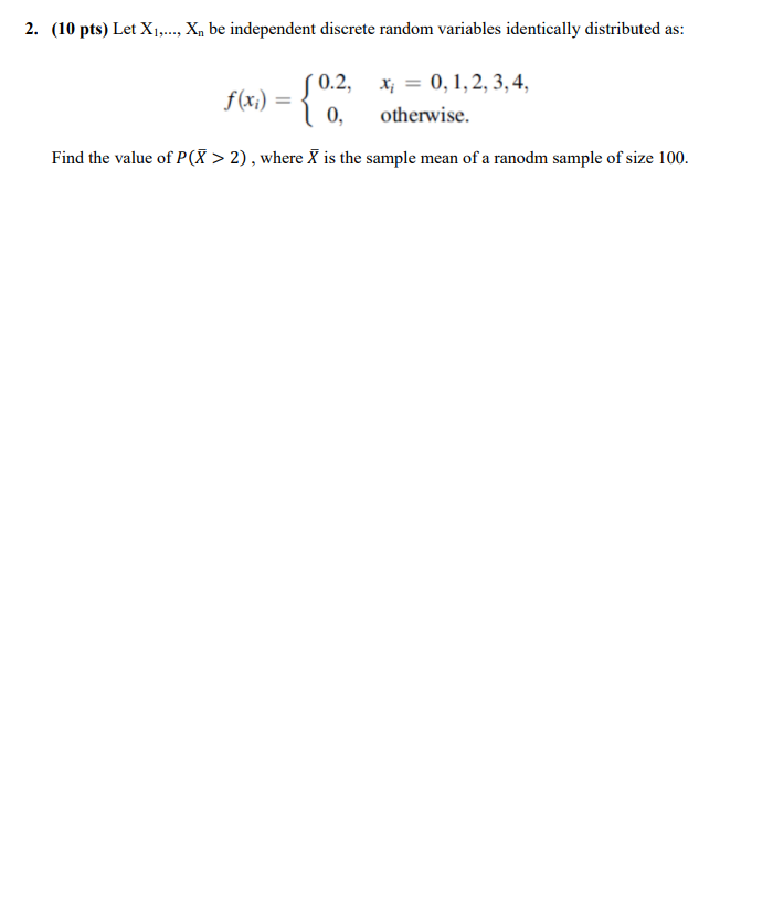 Solved (10 pts) Let X1,…,Xn be independent discrete random | Chegg.com