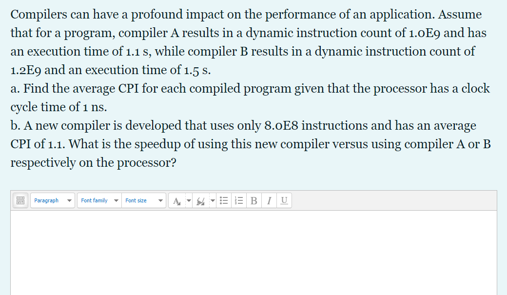 Solved Compilers can have a profound impact on the | Chegg.com