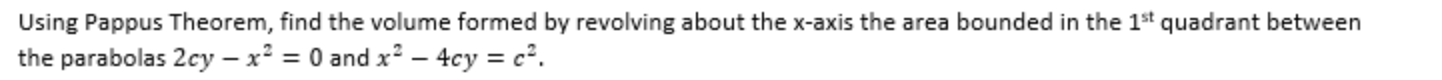 Solved Using Pappus Theorem, find the volume formed by | Chegg.com