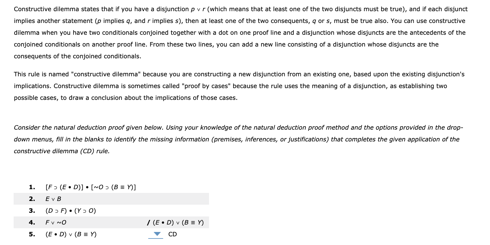 Solved Constructive dilemma states that if you have a | Chegg.com