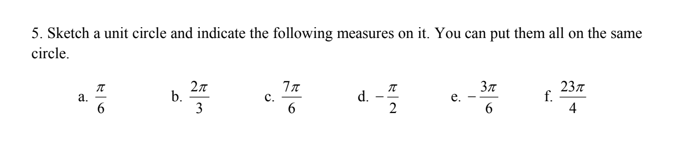 Solved 5. Sketch a unit circle and indicate the following | Chegg.com