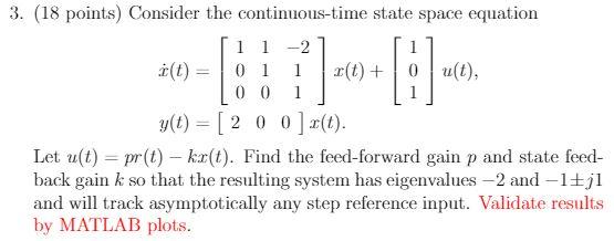 Solved 1 3 18 Points Consider The Continuous Time State