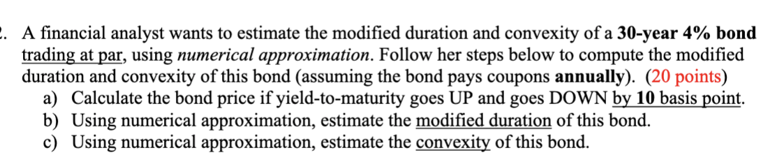 Solved A financial analyst wants to estimate the modified | Chegg.com