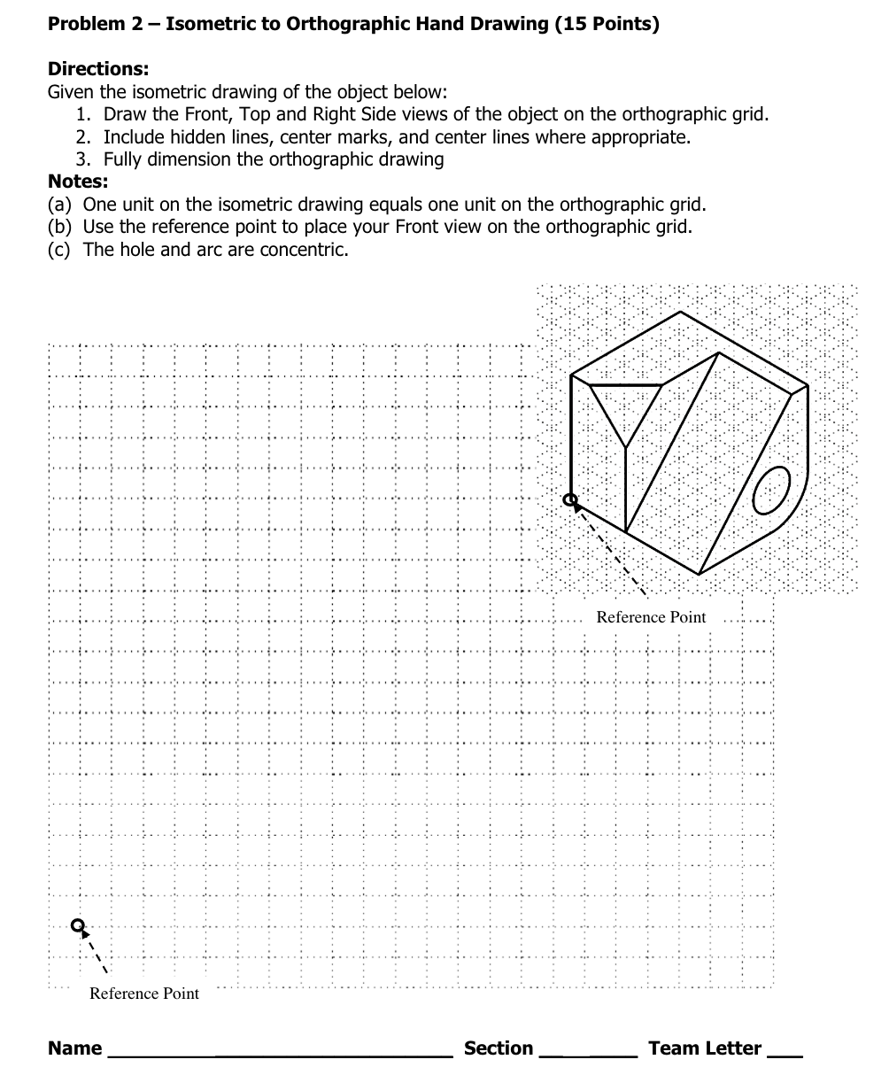 Solved Problem 2 - Isometric to Orthographic Hand Drawing | Chegg.com