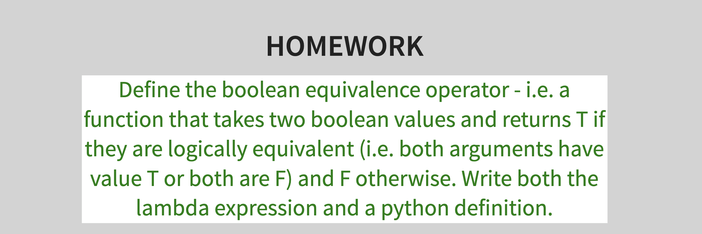 Solved HOMEWORK Define the boolean equivalence operator - | Chegg.com