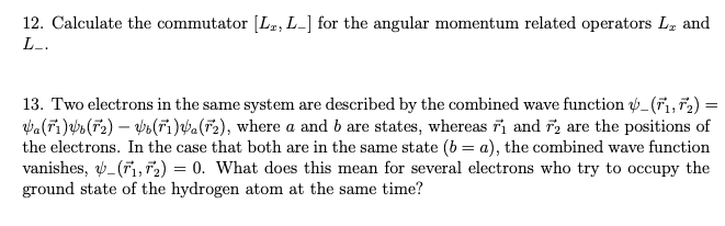 Solved 12. Calculate the commutator [L., L-] for the angular | Chegg.com