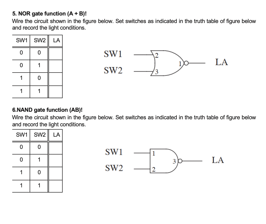Solved 5. NOR gate function (A + B)! Wire the circuit shown | Chegg.com