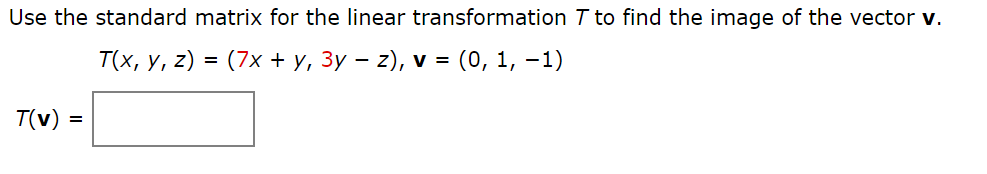 Solved Find the standard matrix for the linear | Chegg.com