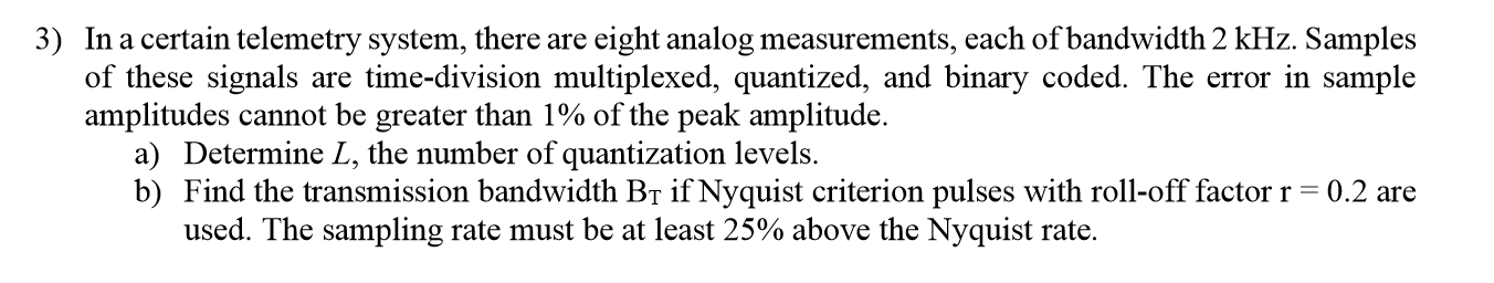 Solved 3) In a certain telemetry system, there are eight | Chegg.com