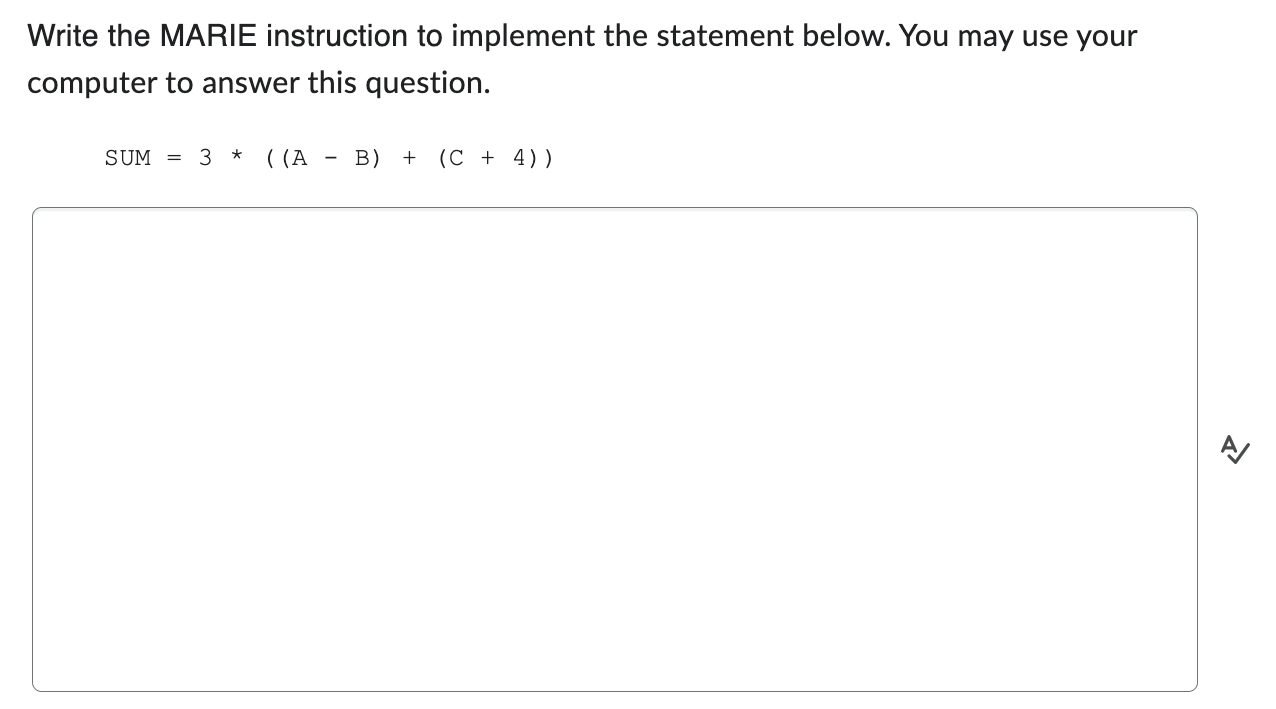 Solved Write the MARIE instruction to implement the | Chegg.com