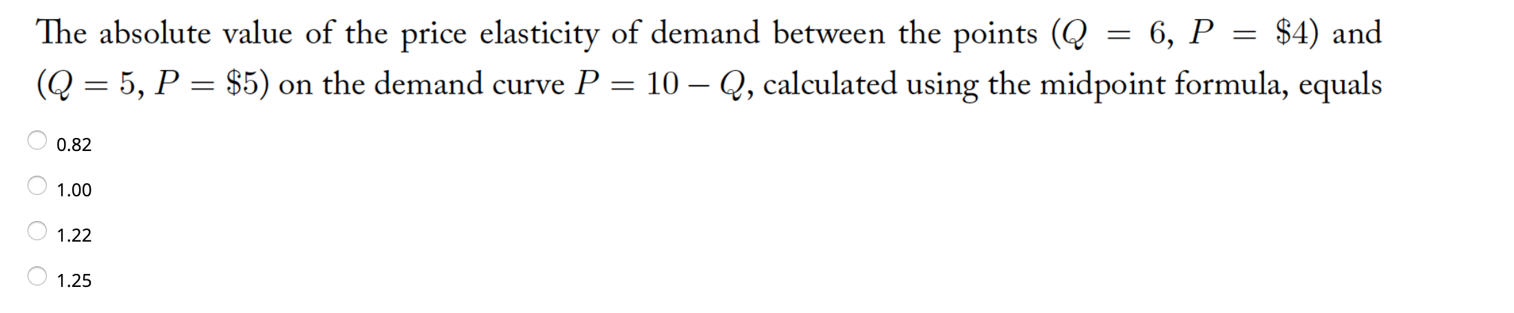Solved The absolute value of the price elasticity of demand | Chegg.com