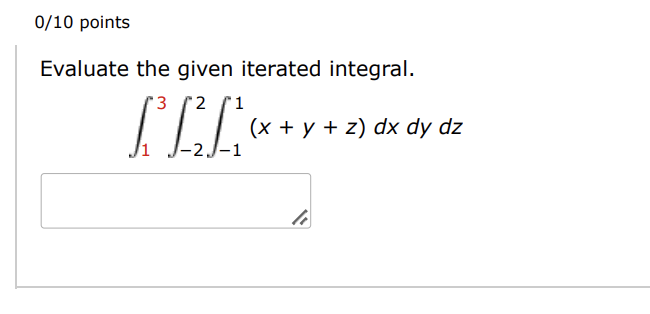 Solved 0/10 points Evaluate the given iterated integral. 2 2 | Chegg.com