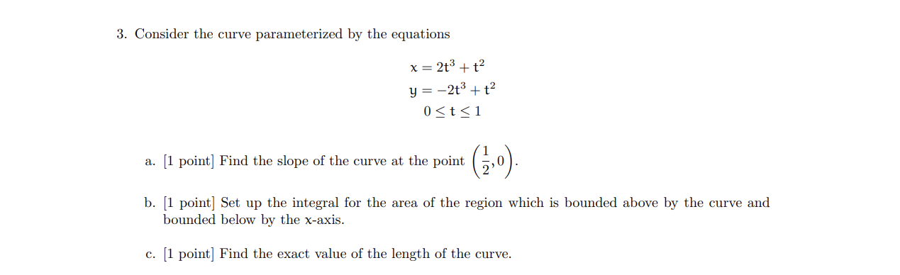 3. Consider the curve parameterized by the equations | Chegg.com
