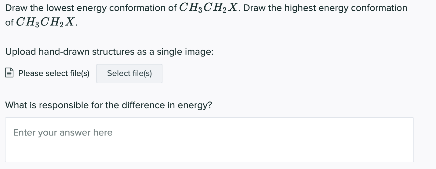 Solved Draw the lowest energy conformation of CH3CH2X. Draw | Chegg.com