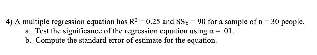 4) A multiple regression equation has R2=0.25 and | Chegg.com