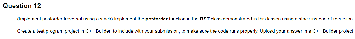 Solved (Implement postorder traversal using a stack) | Chegg.com
