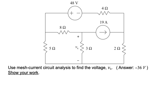 Solved 48 V 42 19 A 322 Use mesh-current circuit analysis to | Chegg.com