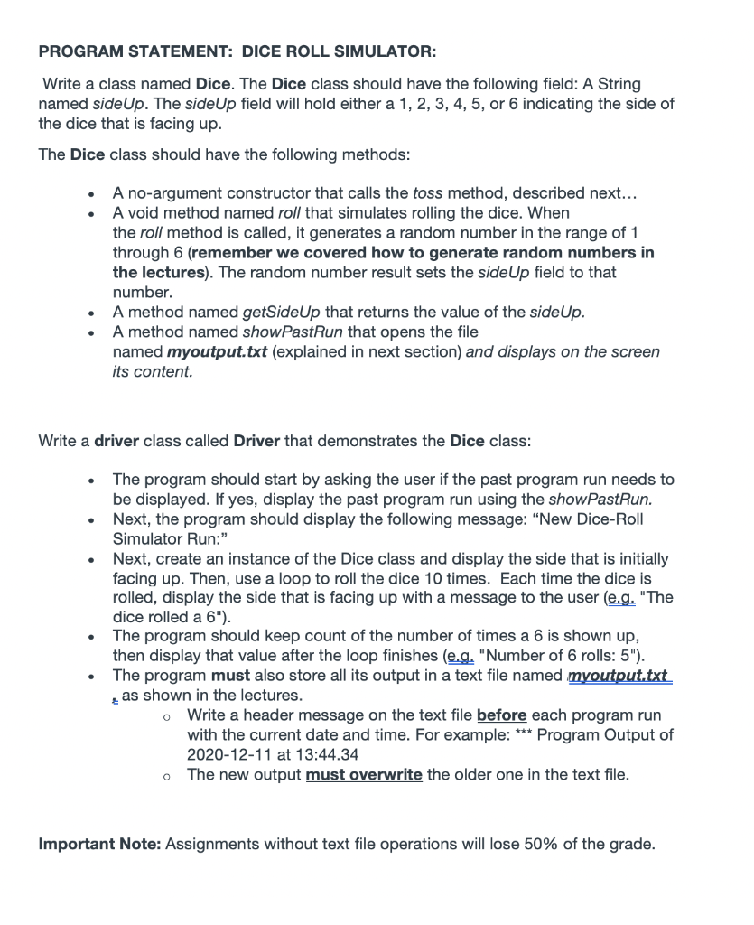 Solved PROGRAM STATEMENT: DICE ROLL SIMULATOR: Write a class | Chegg.com
