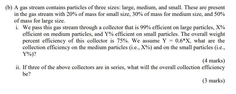 Solved b) A gas stream contains particles of three sizes: | Chegg.com