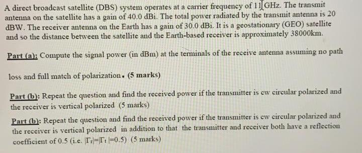 Solved A direct broadcast satellite (DBS) system operates at | Chegg.com