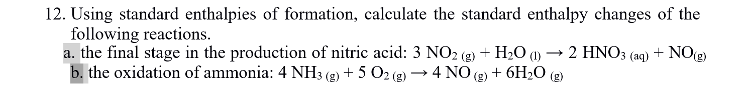 Solved 12. Using standard enthalpies of formation, calculate | Chegg.com