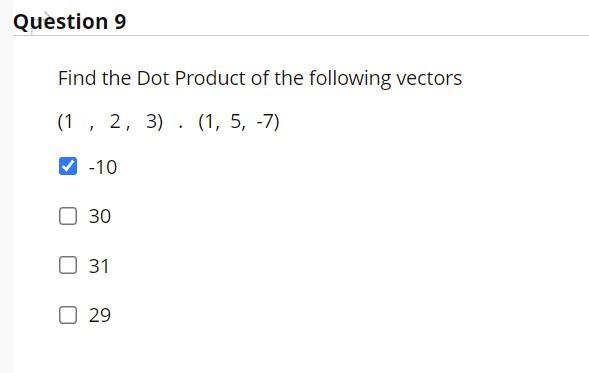 Solved Question 9 Find the Dot Product of the following | Chegg.com