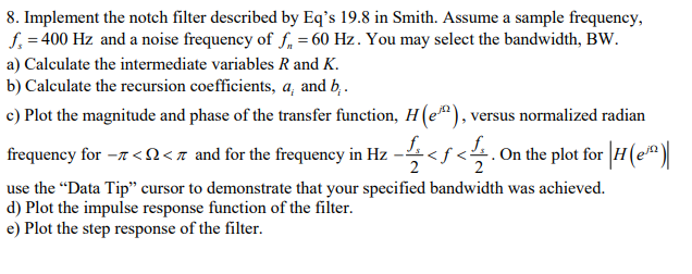 8. Implement the notch filter described by Eq's 19.8 | Chegg.com